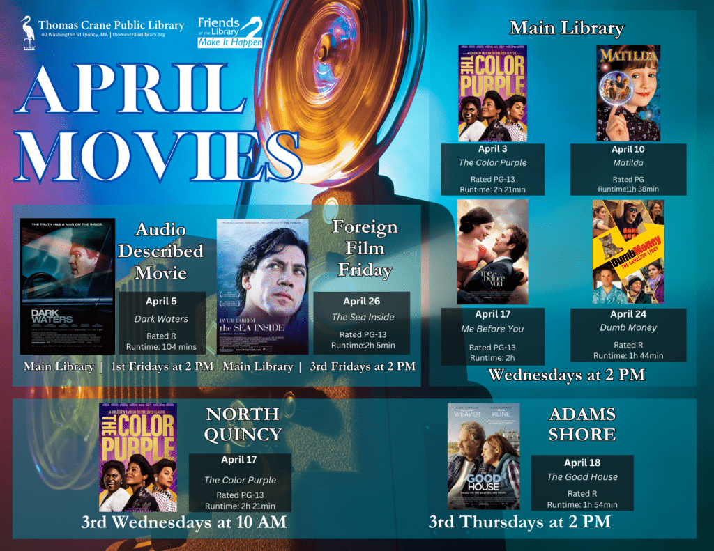 April Movie Matinees at the Thomas Crane Public Library | John Guilfoil Public Relations